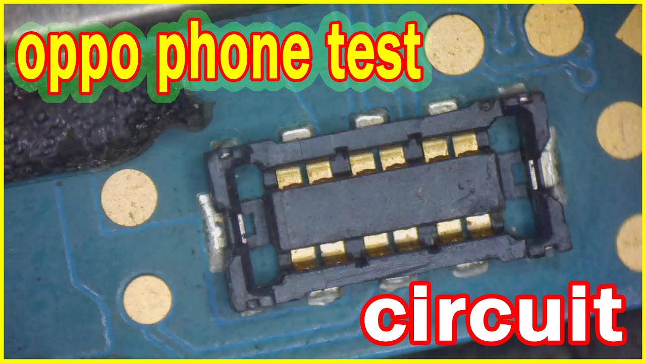 How to oppo phone circuit test || mobile phone work? | ICT #100 - YouTube