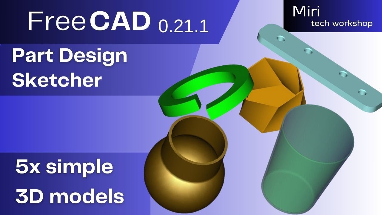 FreeCAD version 0 21 1, 5 simple 3D models, part 6 - YouTube