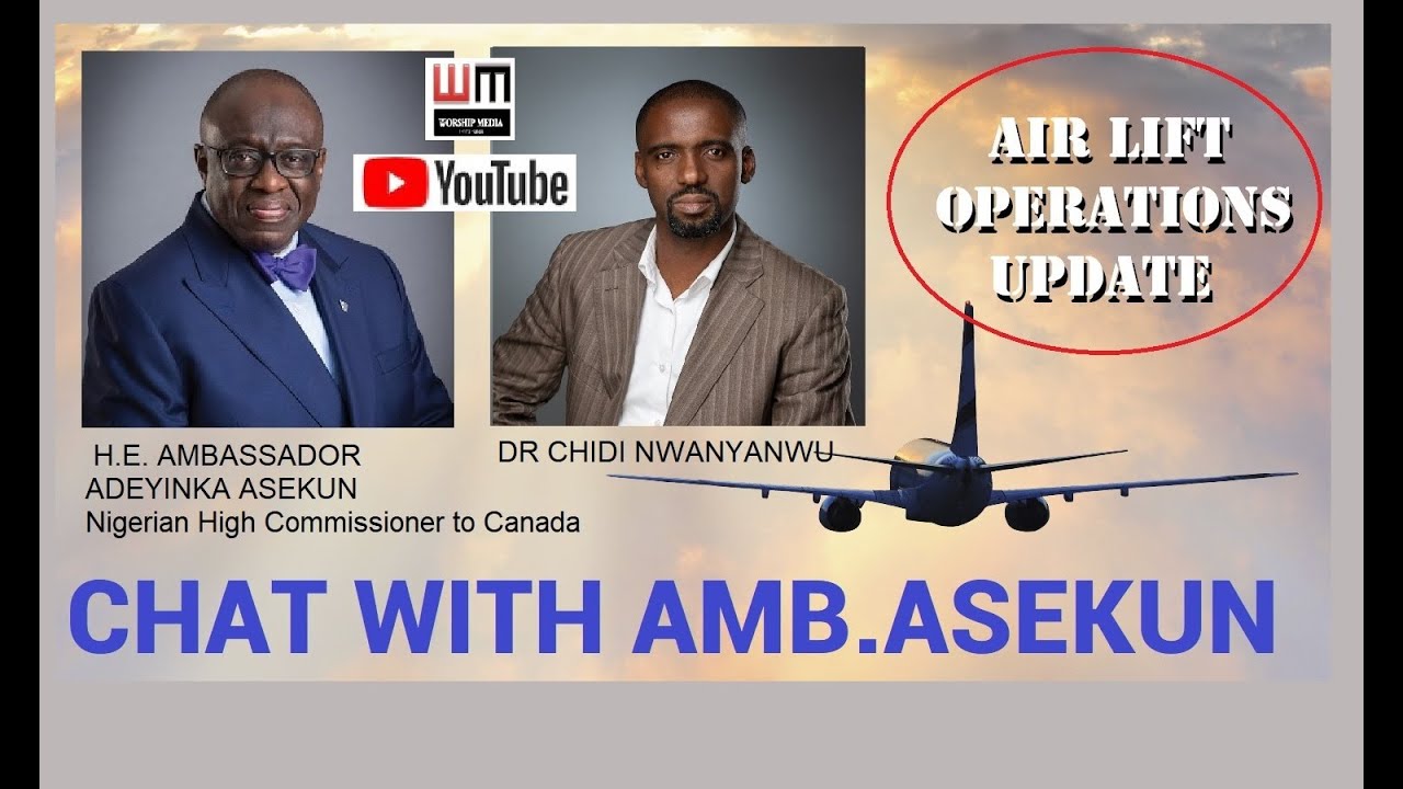 CHAT WITH AMBASSADOR ADEYINKA ASEKUN - YouTube