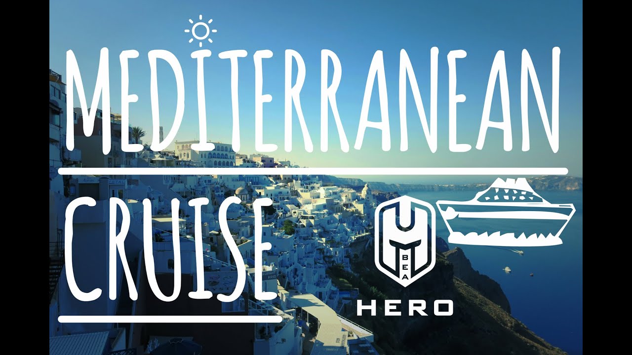 Mediterranean Cruise Italy, Greece, Croatia_BEA HERO™ - YouTube