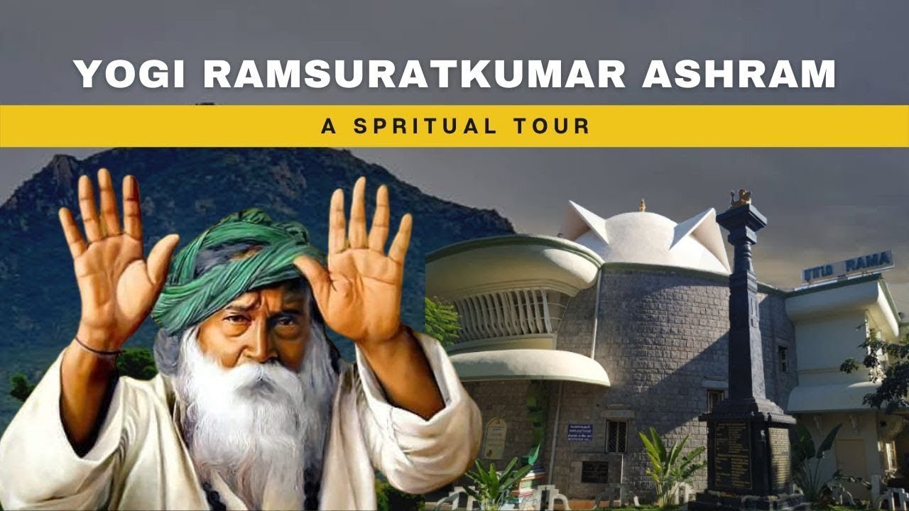 A Tour of Bhagwan Yogi Ramsuratkumar's Ashram at Tiruvannamalai - YouTube