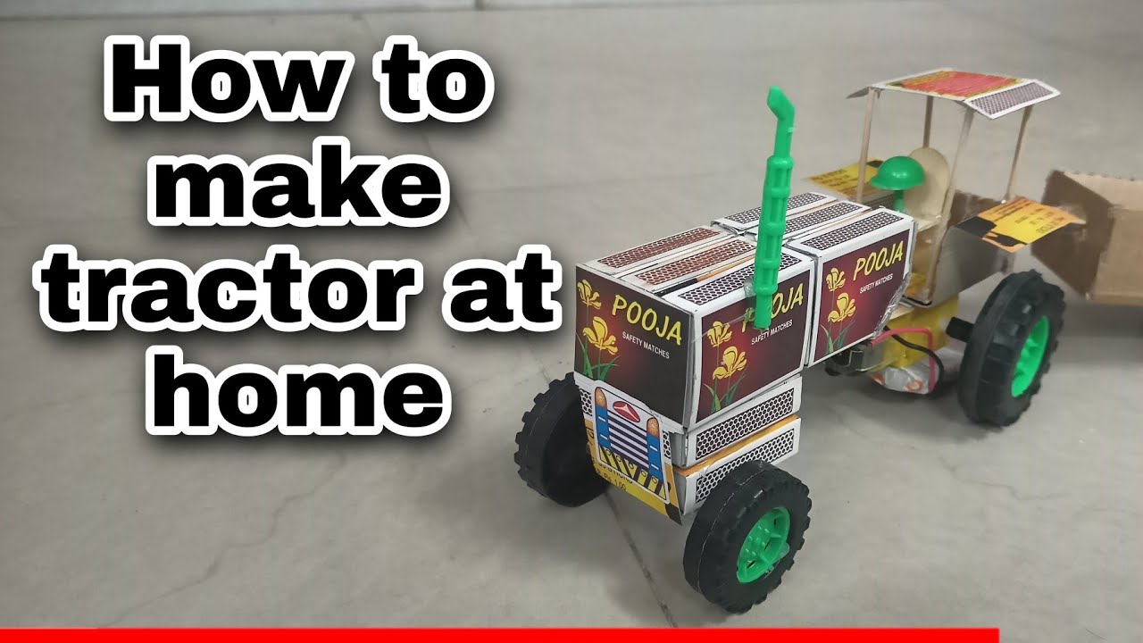 How To Make Tractor At Home with machisbox || Ghar Per Tractor Kaise ...