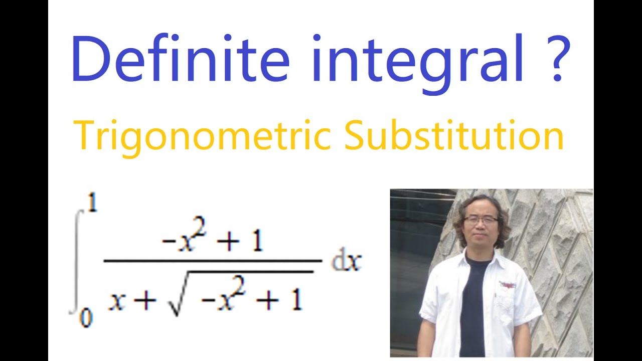 How to Evaluate Definite Integrals: Trigonometric Substitutions - YouTube