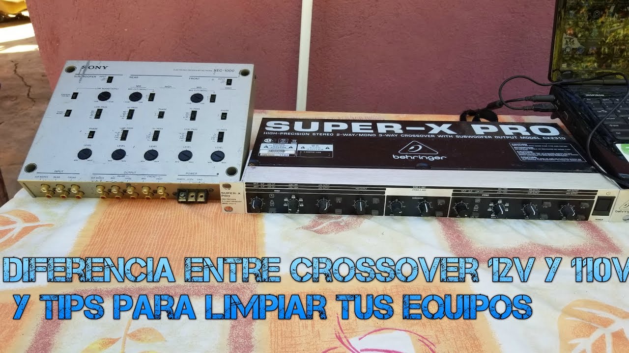 Diferencia entre crossover 12v y 110v y tips para limpiar tus equipos # ...