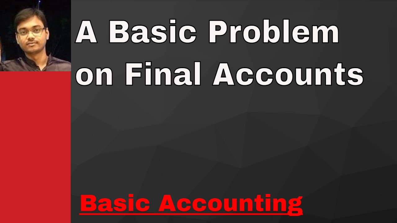 A Problem On Final Accounts Hindi YouTube a-problem-on-final-accounts-hindi-youtube
