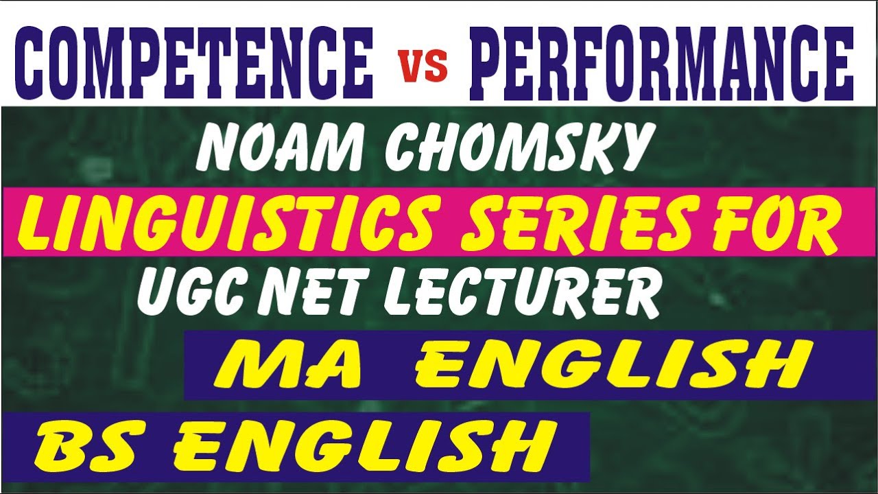 COMPETENCE VS PERFORMANCE | NOAM CHOMSKY| MA ENGLISH|BS ENGLISH ...