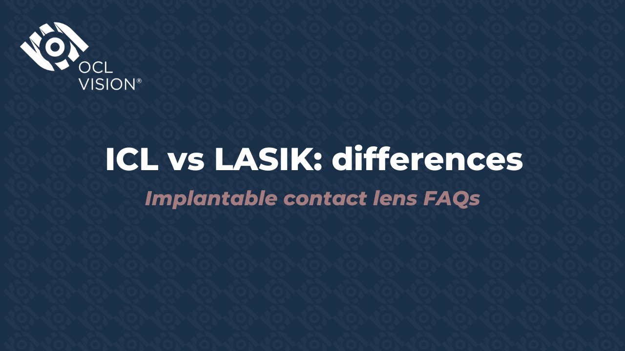 What is the difference between ICL surgery and LASIK? | Implantable ...