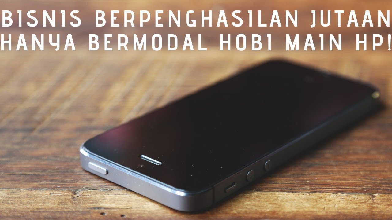 Suka Main Hp? Ini dia; Bisnis yg sangat cocok untukmu! - YouTube