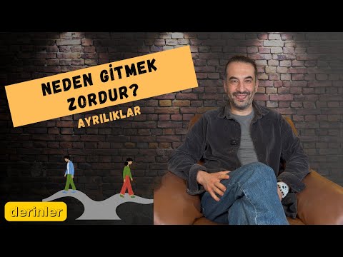 Ayrılıklar: Neden Gitmek Zordur? #40
