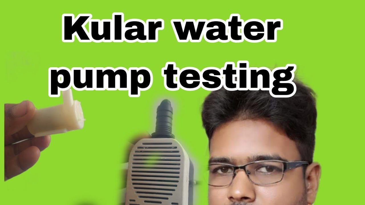 Kular water pump Pani testing &wark pump 220v &3.5v DC pump testing ...