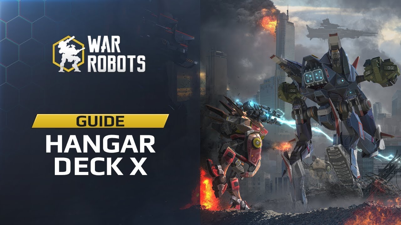 War Robots — Hangar Deck X Guide - YouTube