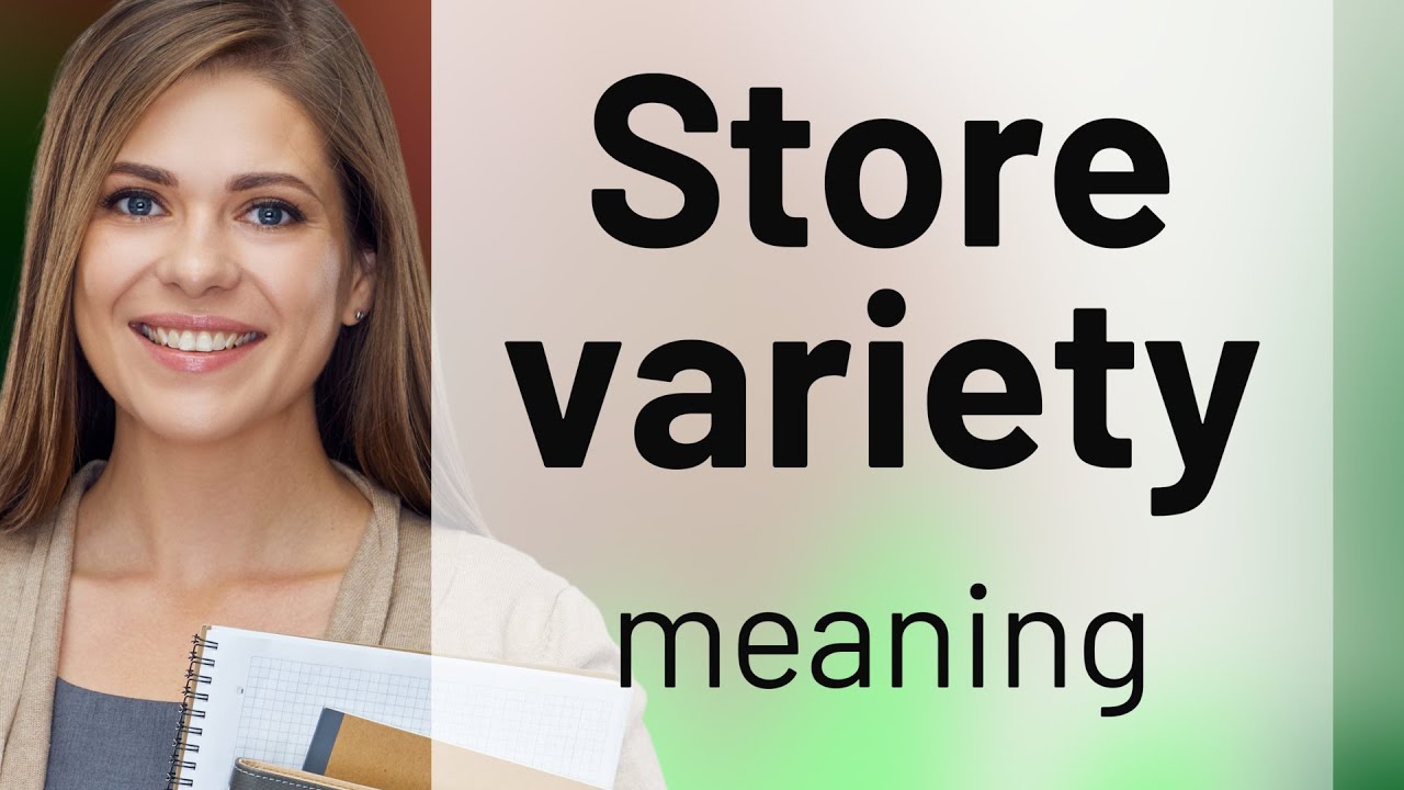 Understanding "Store Variety": A Guide for English Learners - YouTube