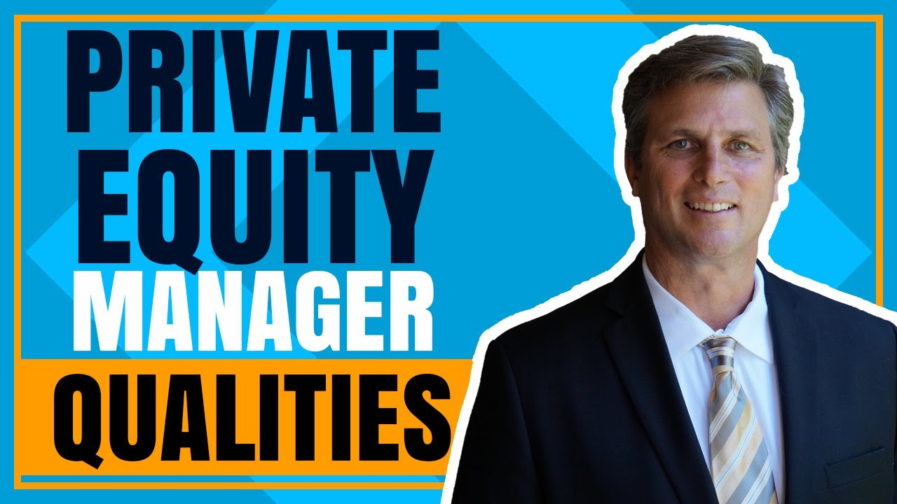 The Top 8 Key Characteristics Of Private Equity Manager - YouTube