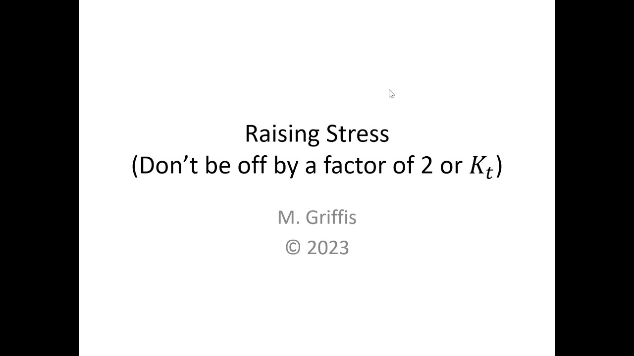 Raising Stress: Dealing with Stress Raisers in Simple Static Loading ...