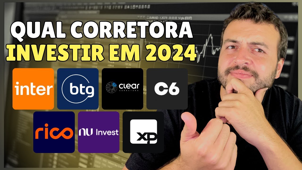 QUAL A MELHOR CORRETORA PARA INVESTIR EM 2024? GUIA DEFINITIVO PARA ...
