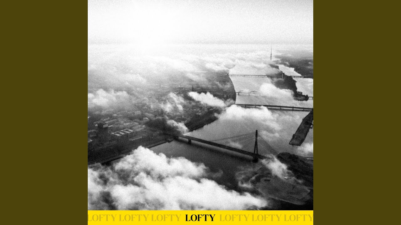 Lofty - YouTube