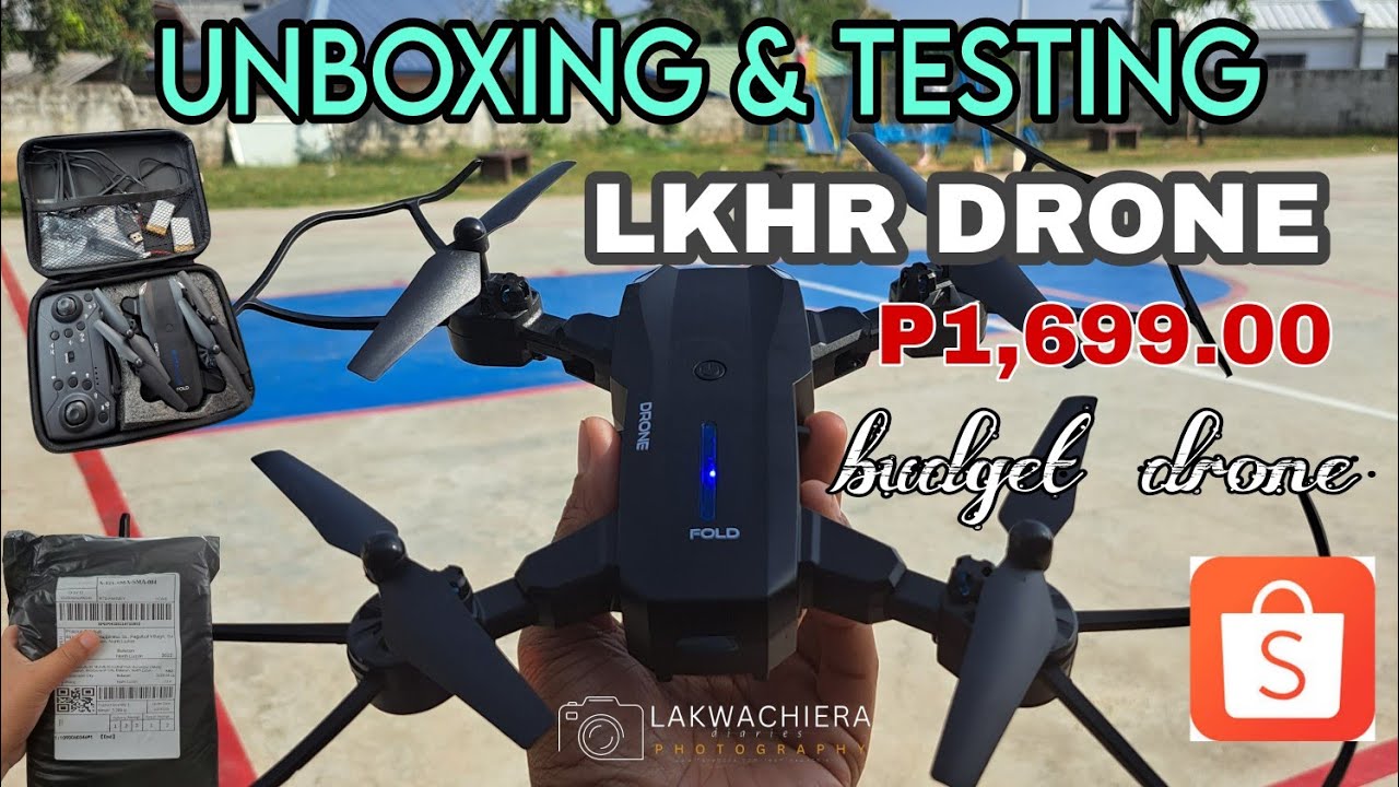 LKHR DRONE | UNBOXING | TESTING | BUDGET DRONE | BAGAY SA BAGUHAN - YouTube