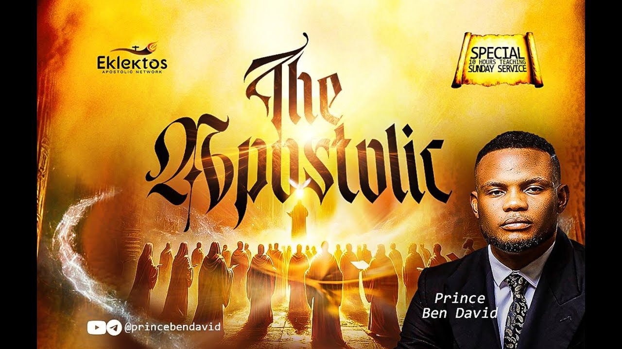 THE APOSTOLIC | SPECIAL 10 HOURS SUNDAY SERVICE | PRINCE BEN DAVID ...