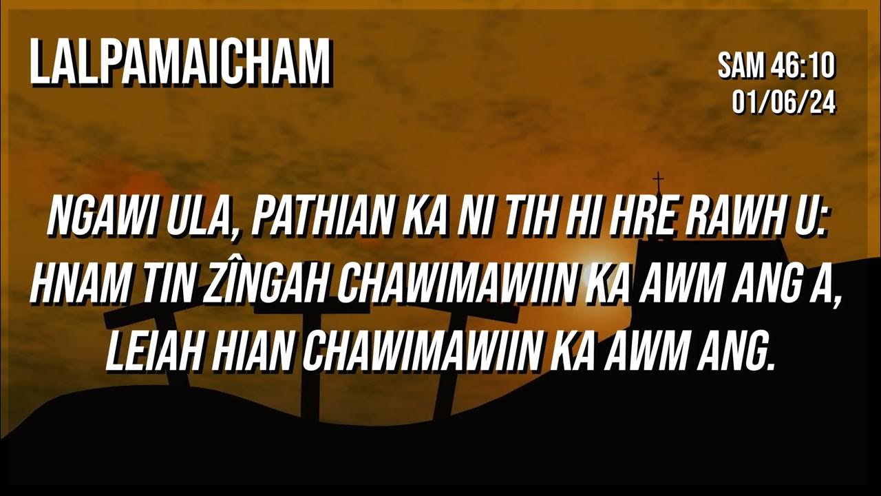 Sam 46:10 - Lalpa Maicham - YouTube