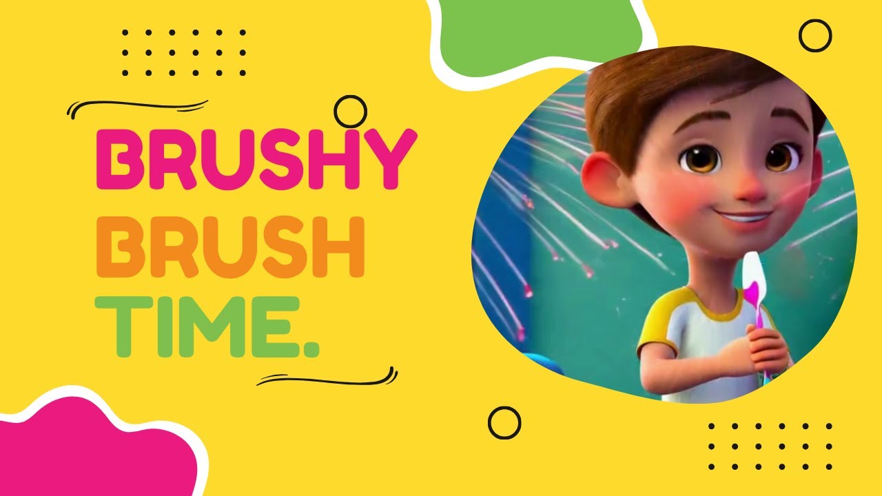 Brushy Brush Time - YouTube