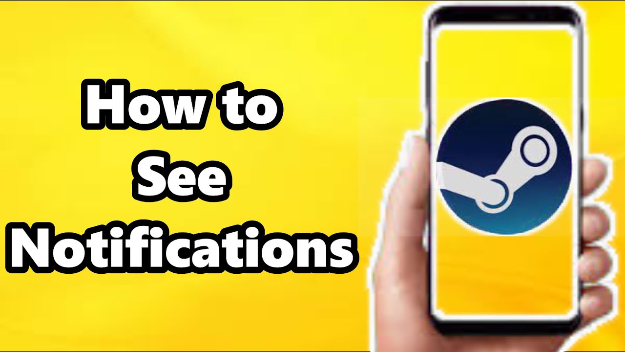 How to See Notifications On Steam - YouTube