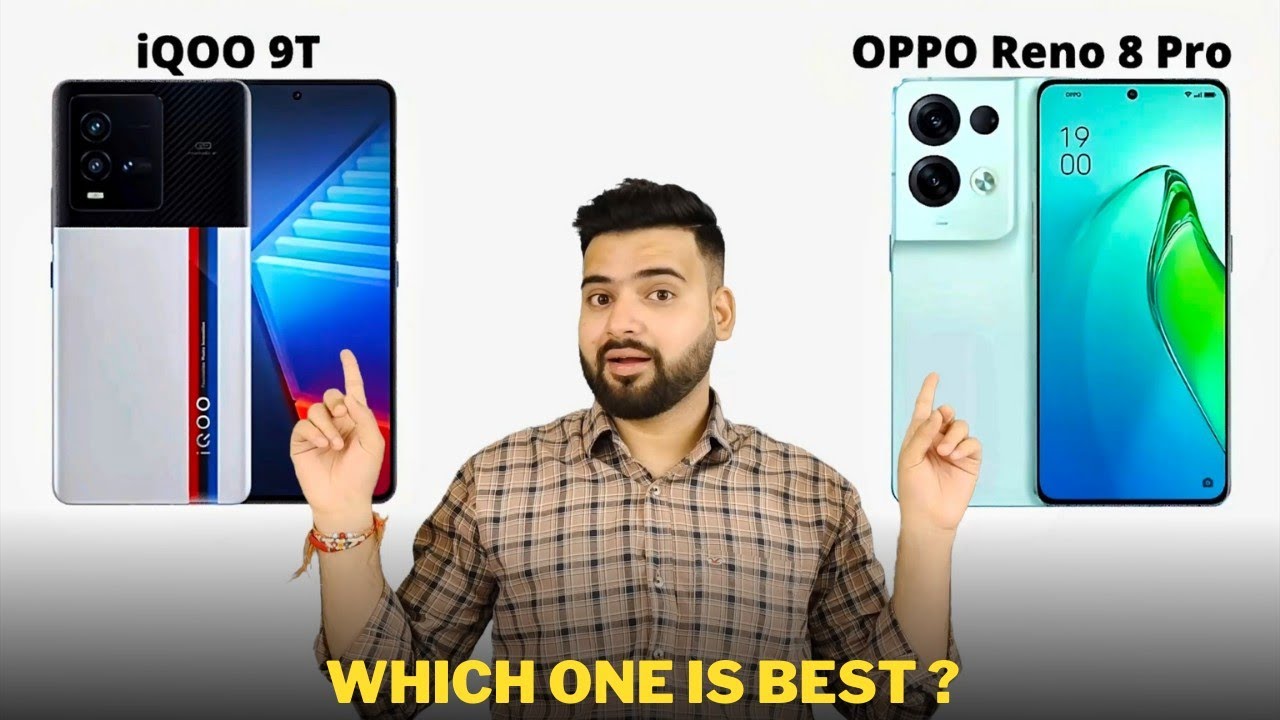 IQOO 9T vs Oppo Reno 8 Pro - Full Comparison in Hindi | GALTI MAT KARNA ...