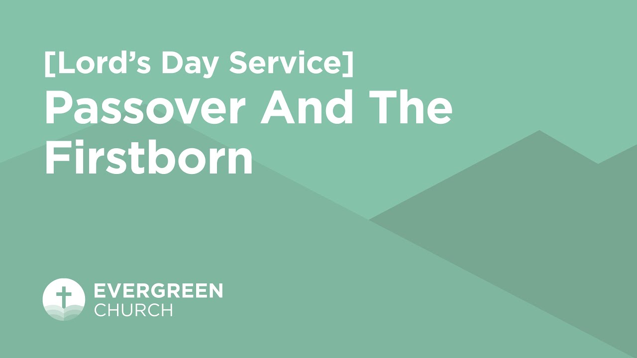 10/20/2024 | Passover and the Firstborn | Rev. Andrew Pak - YouTube