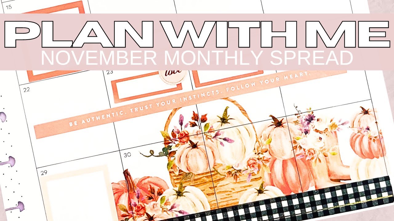 Plan With Me | Big November Monthly Big Happy Planner Spread | Fall ...