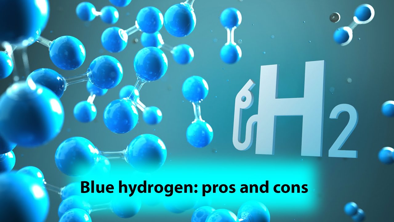 Blue hydrogen: pros and cons - YouTube