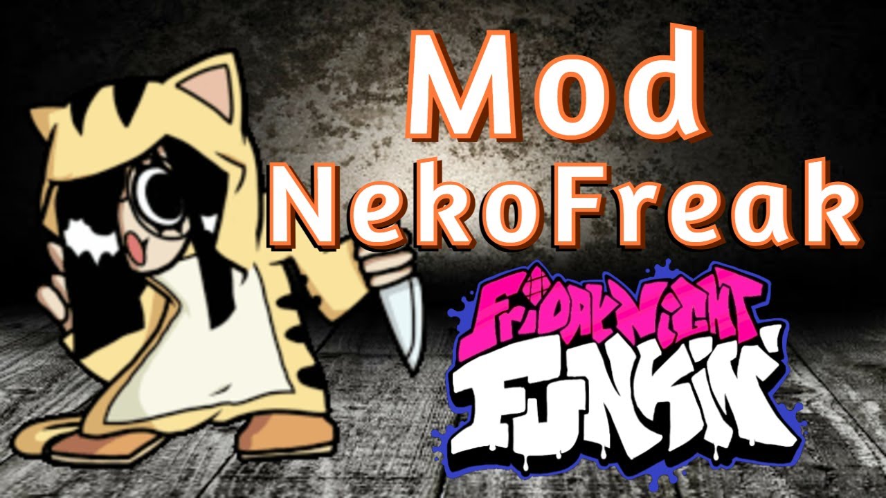 Aparece una Neko Kawaii(?) I Mod "NekoFreak" I Friday Night Funkin ...