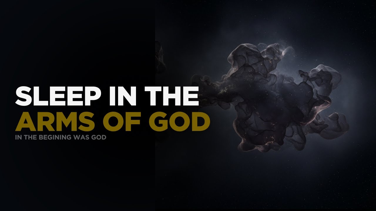 Sleep in the Arms of God | God Before Creation | Peaceful Bible Sleep ...