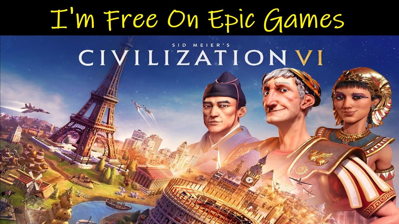 Civilization 6 Is Free On The Epic Games Store - YouTube