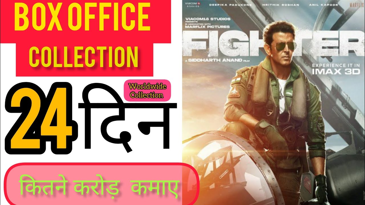 Fighter 24 day box office collection, Fighter worldwide collection, # ...