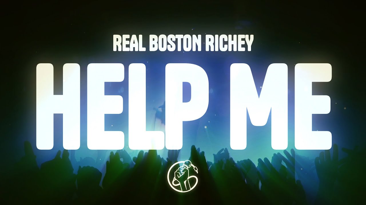 Real Boston Richey - Help Me (Lyrics) - YouTube