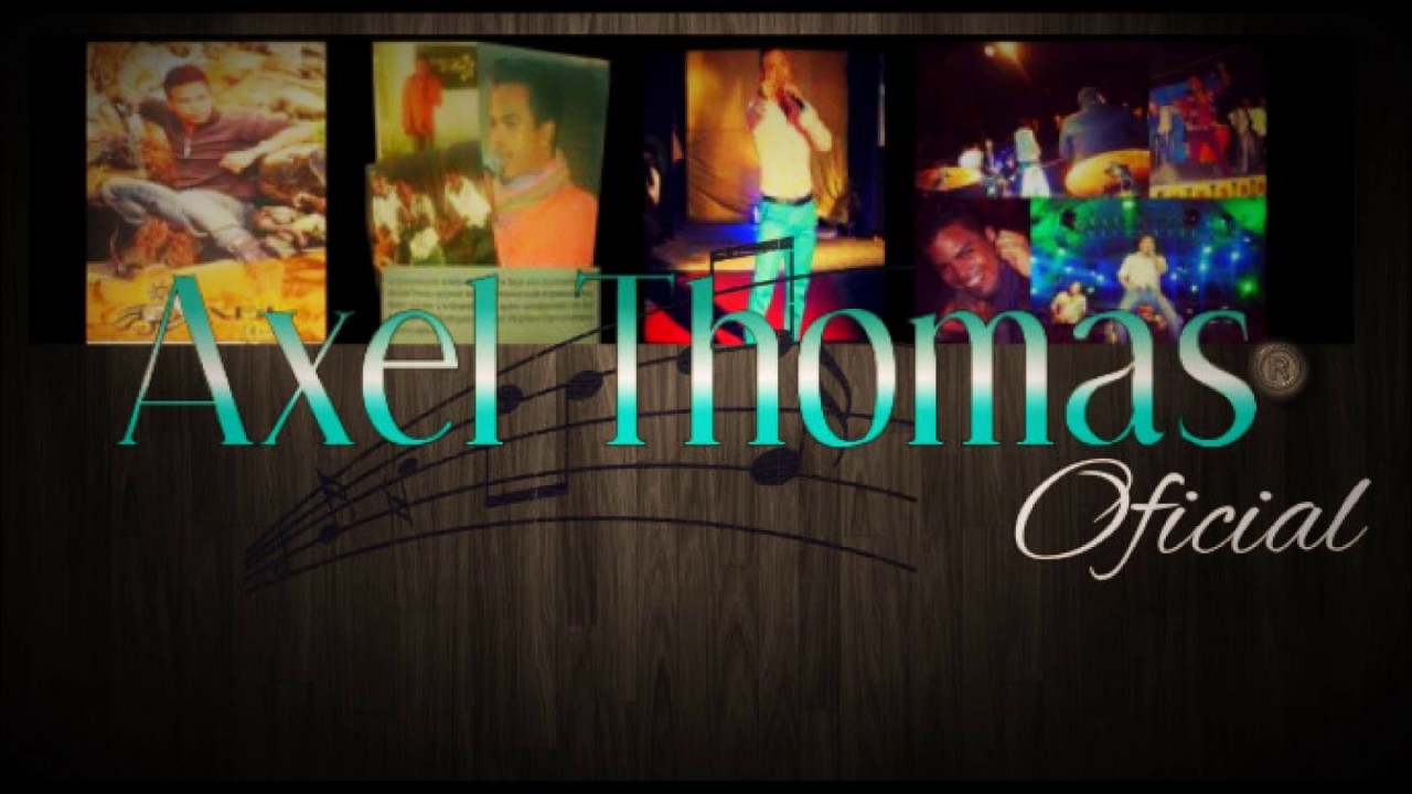 Axel Thomas - Que Mas Quieres - YouTube