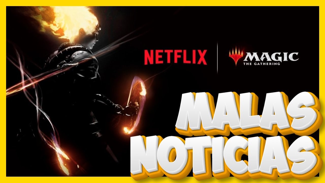 Magic The Gathering en NETFLIX . Nueva información - YouTube