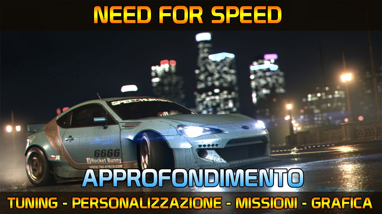 NEED FOR SPEED 2015 - Tuning, Personalizzazione, Trama e Progressione ...