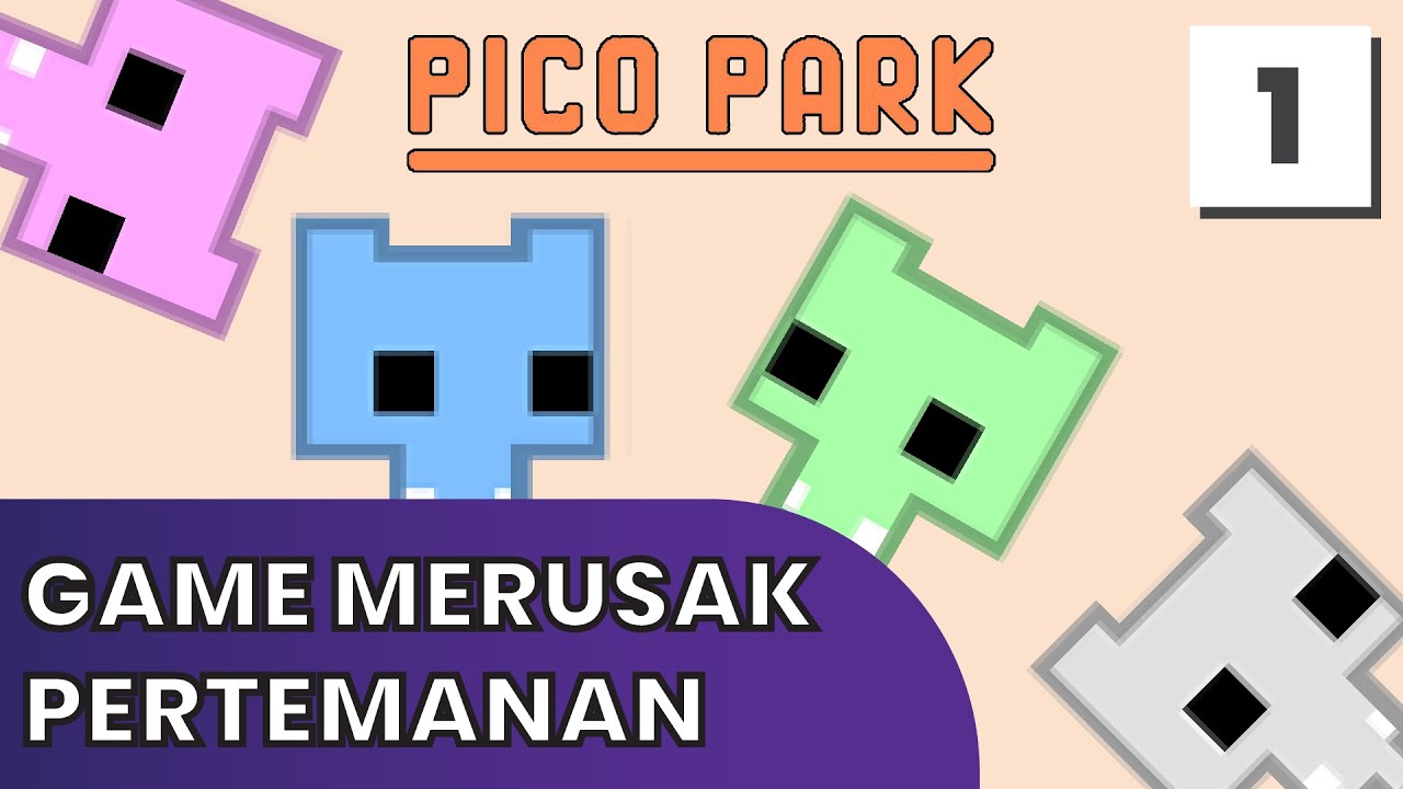 Game Merusak Pertemanan | Pico Park #1 - YouTube
