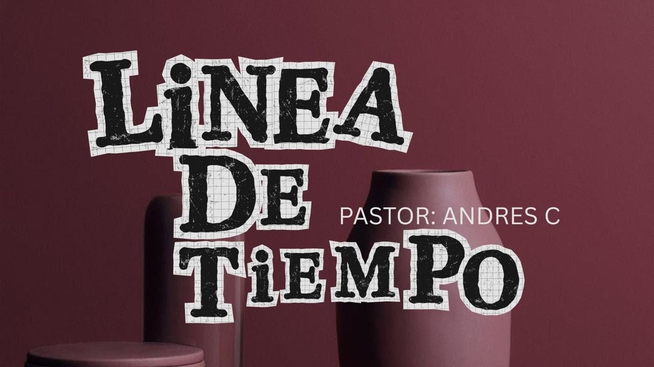 Línea de tiempo// Pastor Andrés Cubides - YouTube