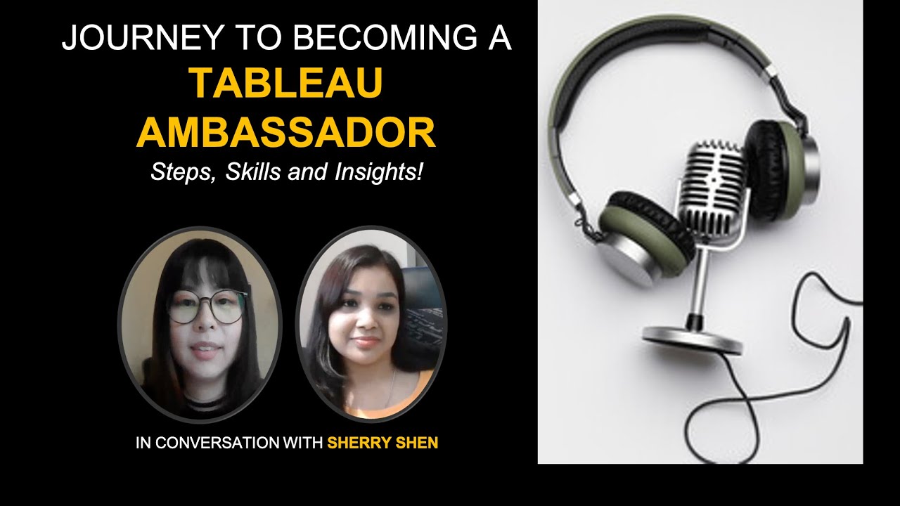 Journey to becoming a Tableau Ambassador - Steps, skills & Insights ...