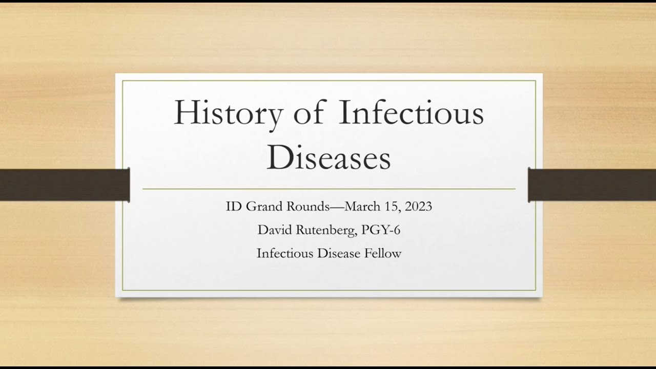 The History of Infectious Diseases -- David Rutenberg, DO - YouTube