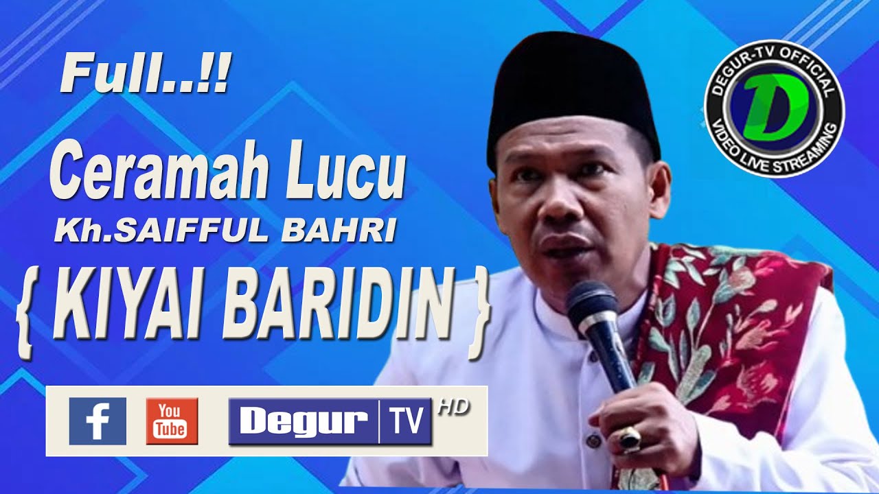 Full,,!! CERAMAH LUCU KH SAIFUL BAHRI || KIYAI BARIDIN - YouTube