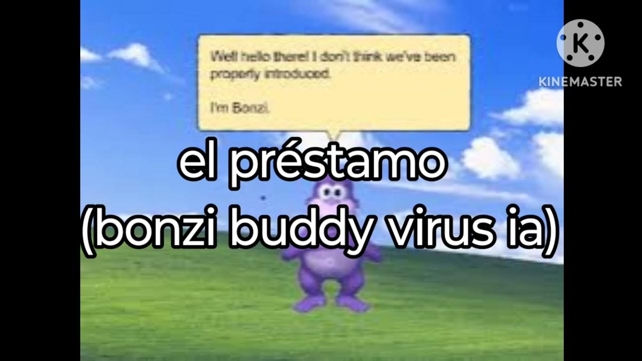 el préstamo (bonzi buddy virus IA) - YouTube