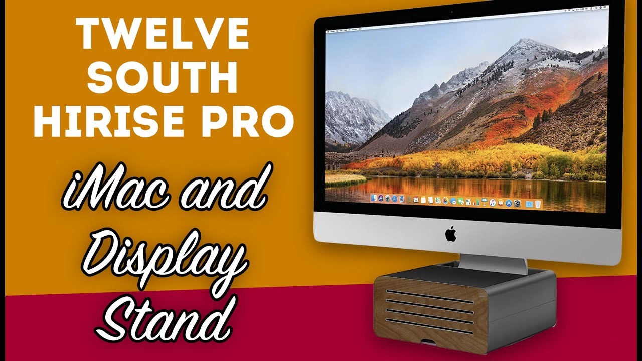 Twelve South HiRise Pro Adjustable iMac Stand - YouTube