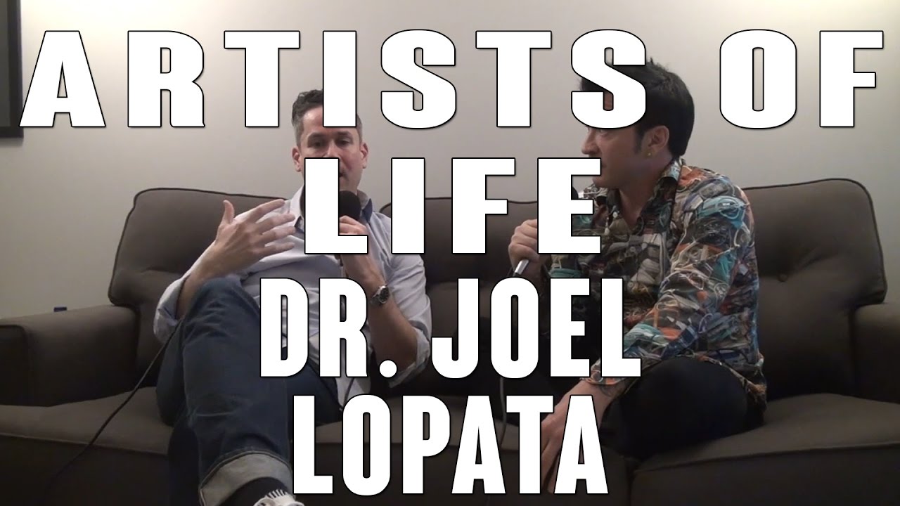 Artists of Life Episode 4: Dr. Joel Lopata - YouTube