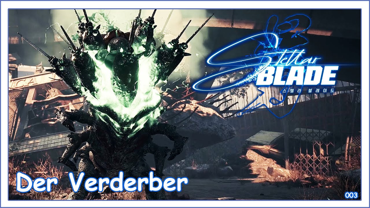 Stellar Blade ⚔ [003] BOSS: Der Verderber [Deutsch] Let's Play Stallar ...