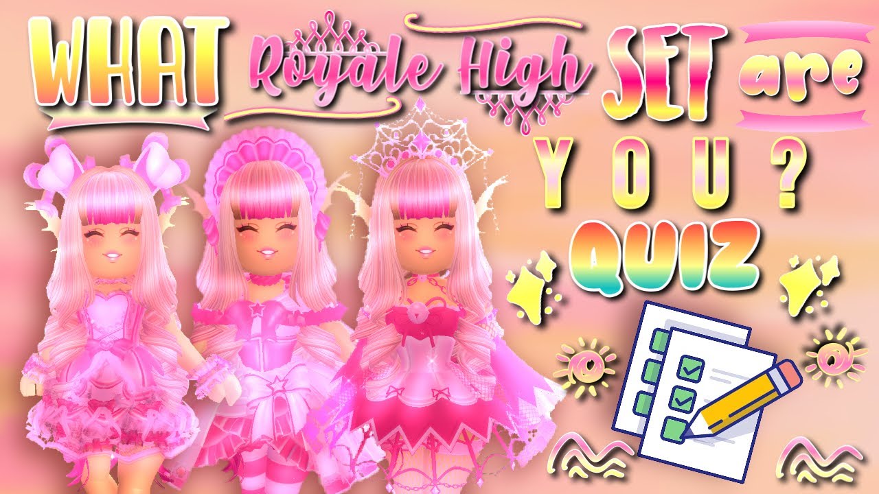 WHAT ROYALE HIGH SET ARE YOU? (Quiz) // Roblox Royale Highschool - YouTube