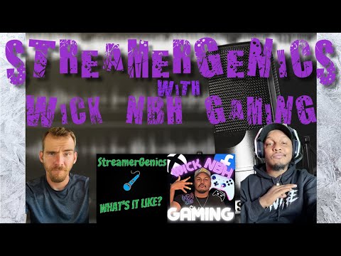 StreamerGenics: Guest: Wick NBH Gaming - YouTube