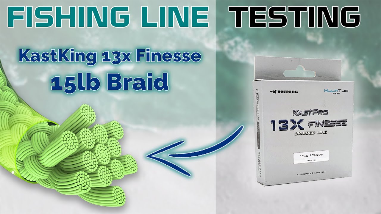 Fishing Line Testing KastKing 13x Finesse 15lb Braid YouTube