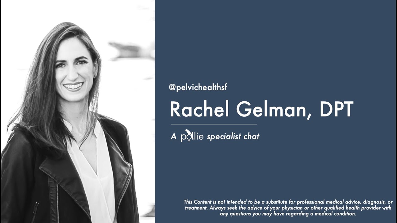 Pollie specialist chat: Rachel Gelman, PT, DPT - YouTube